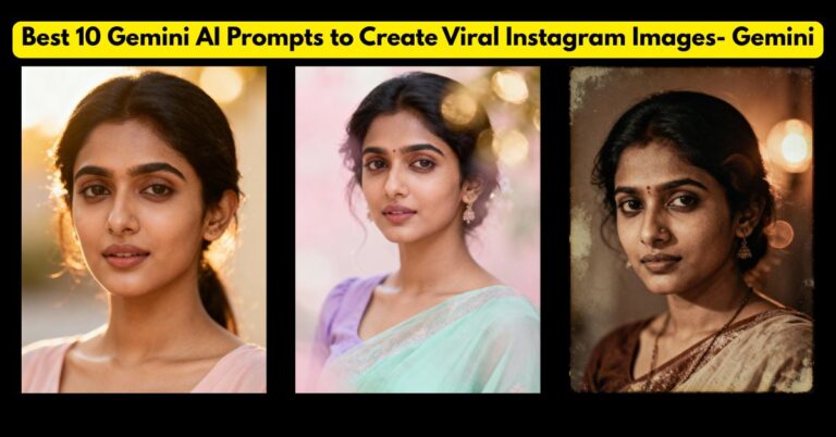 Best 10 Gemini AI Prompts to Create Viral Instagram Images (2026)